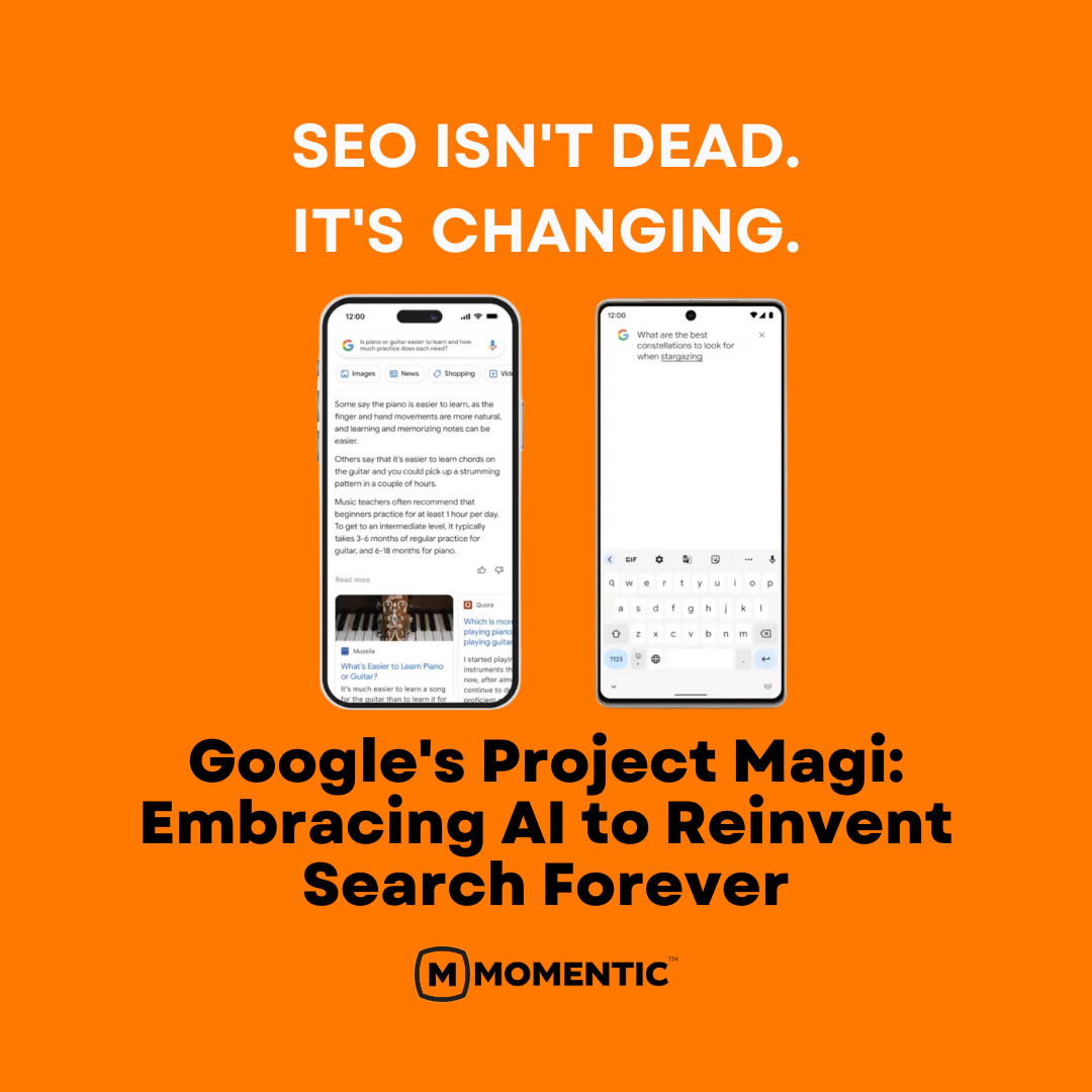 Google's Project Magi revealed: AI in search will reshape SEO & digital marketing | Momentic